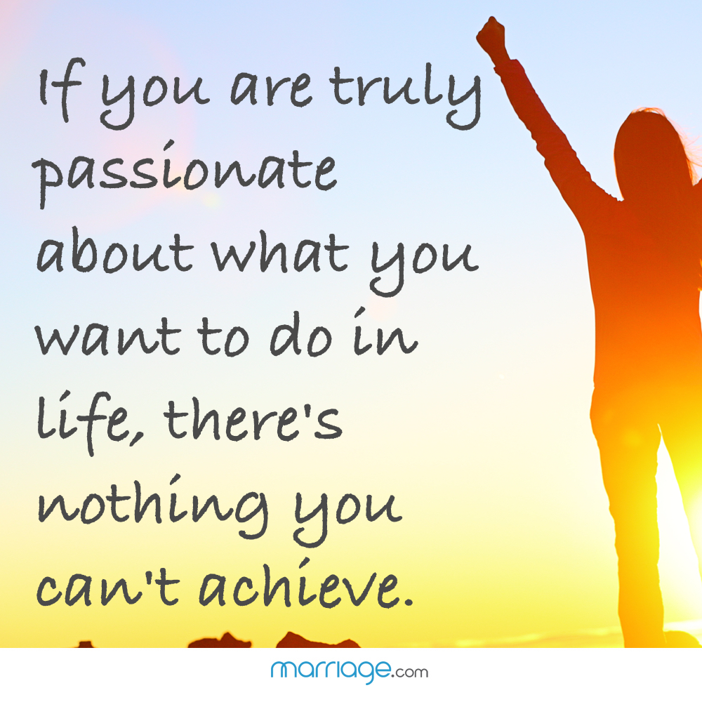 Wishes Quotes If You Are Truly Passionate About What You 